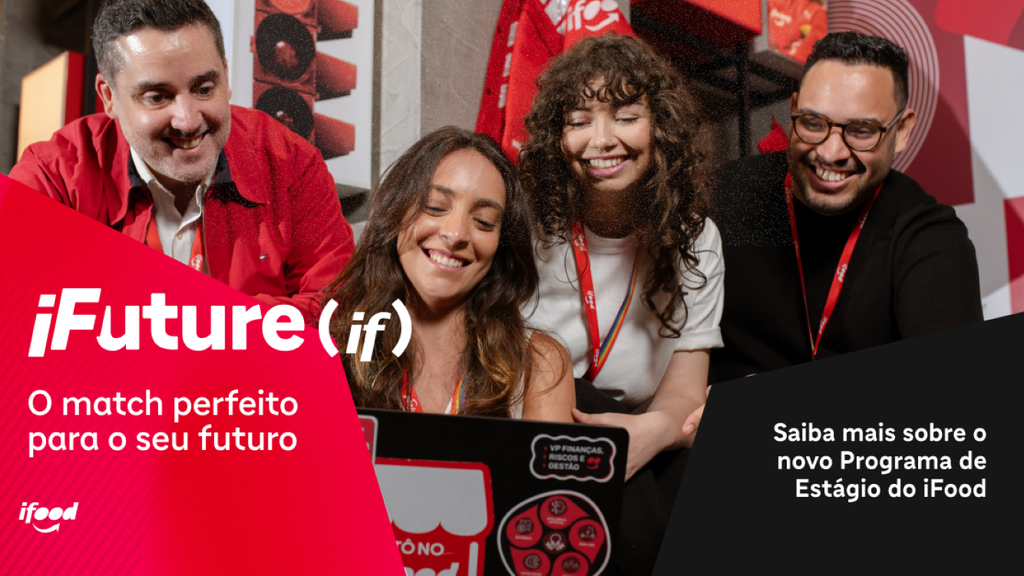 iFood lança estágio com bolsa de até R$ 2,5 mil e opção de home office ...