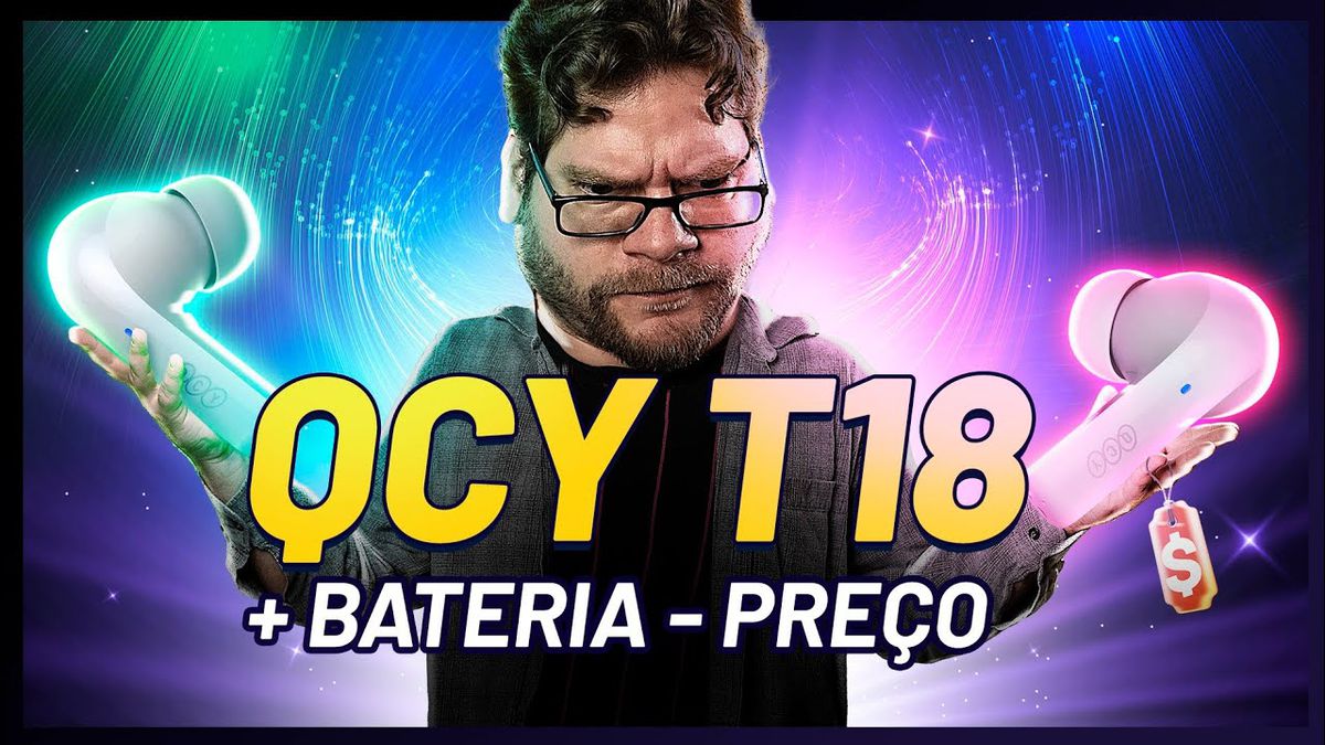 QCY T18: bom, bonito e barato para quem não precisa de ANC [Análise/Review] - Vídeos - Canaltech