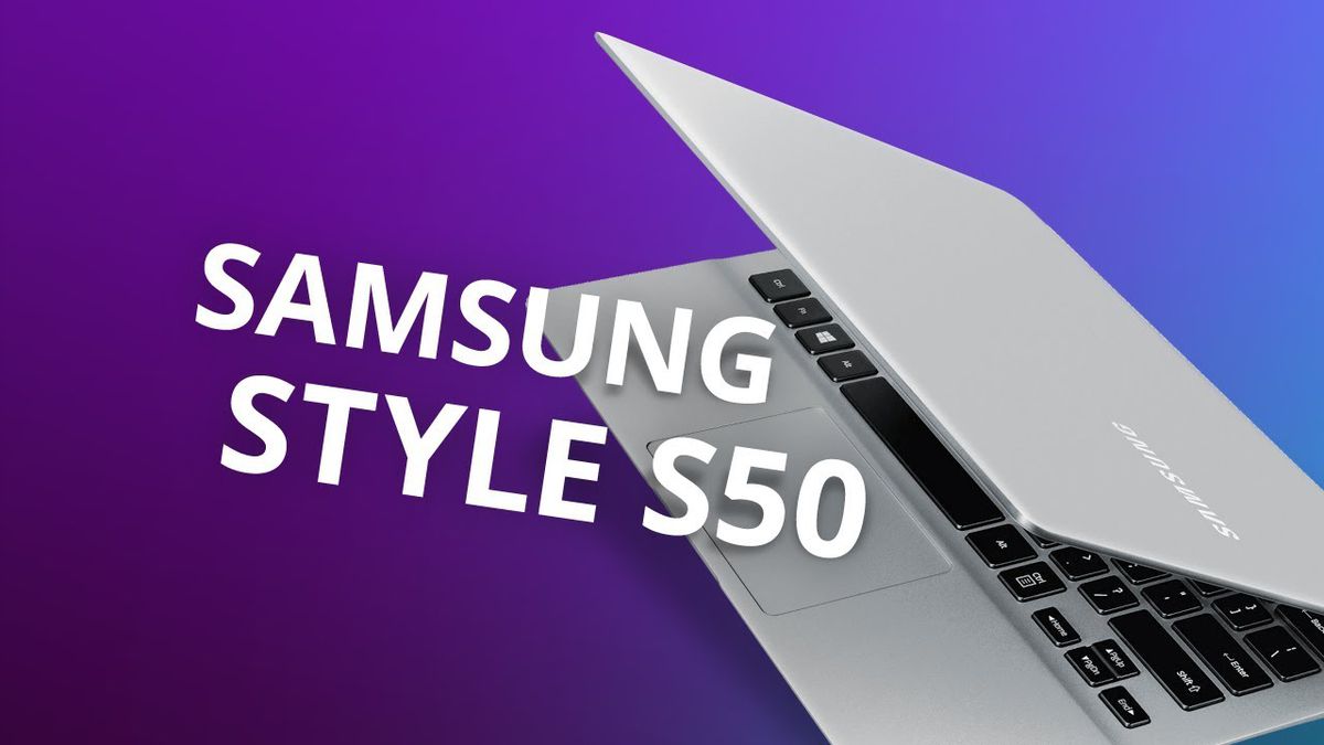 Samsung Style S50: notebook ultraleve e com alto desempenho - Vídeos ...