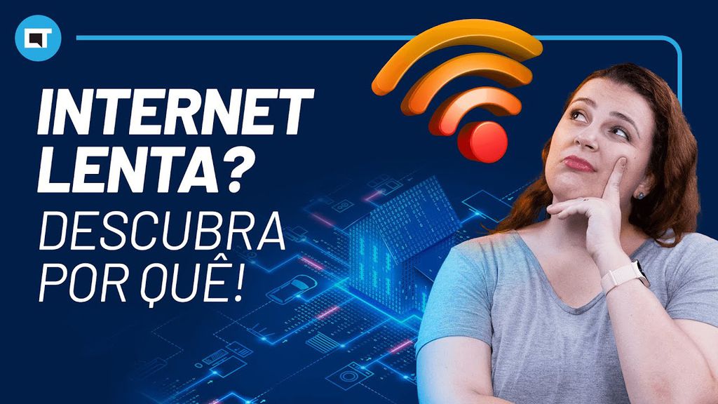 O que fazer quando sua internet fica lenta? - Vídeos - Canaltech